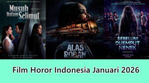 Berani Nonton? Film Horor Indonesia Siap Tayang Januari 2026 - Rambay.id