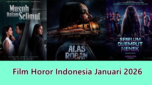 Berani Nonton? Film Horor Indonesia Siap Tayang Januari 2026 - Rambay.id